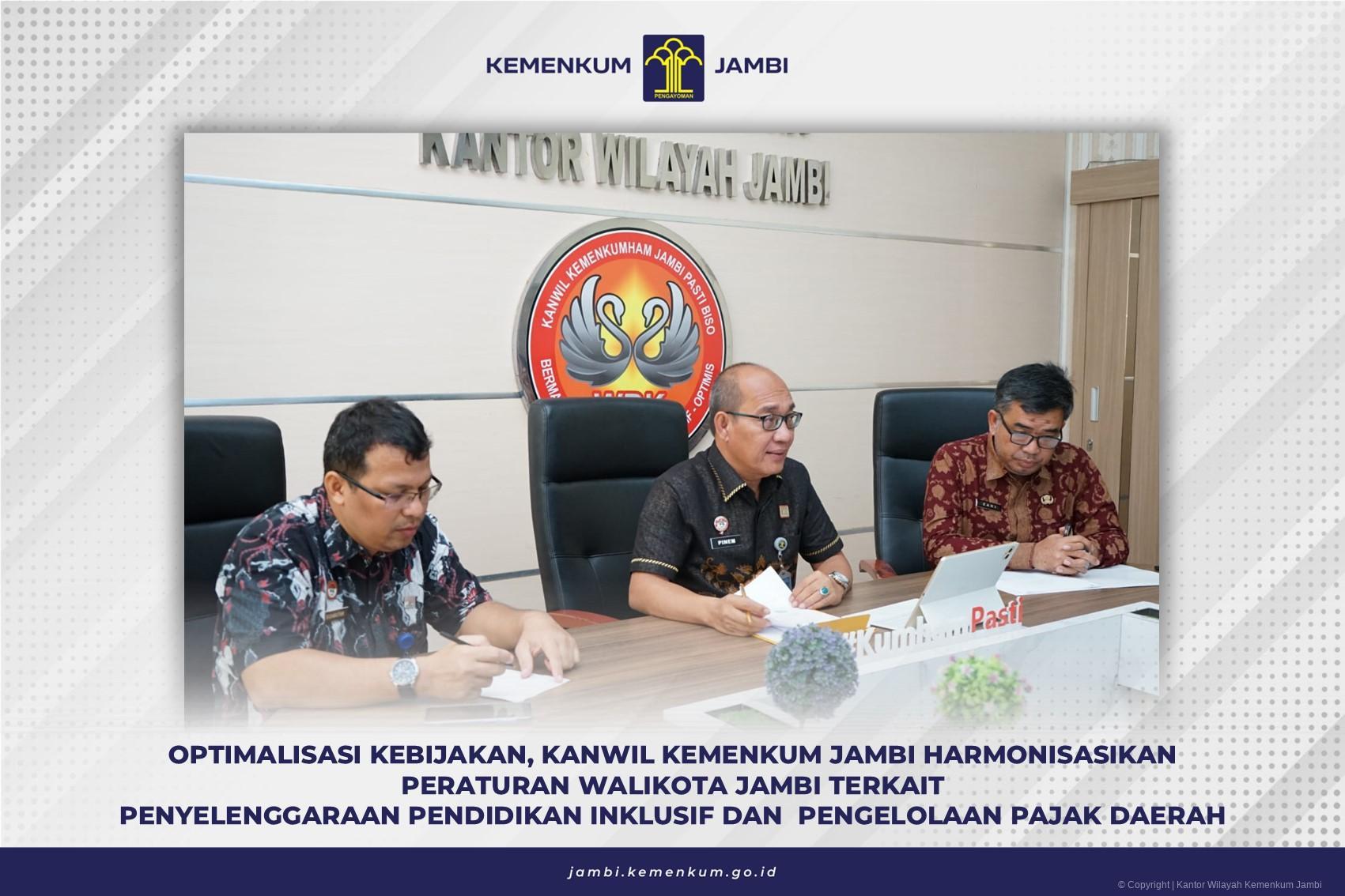 Optimalisasi Kebijakan, Kanwil Kemenkum Jambi Harmonisasikan Peraturan Walikota Jambi Terkait ...