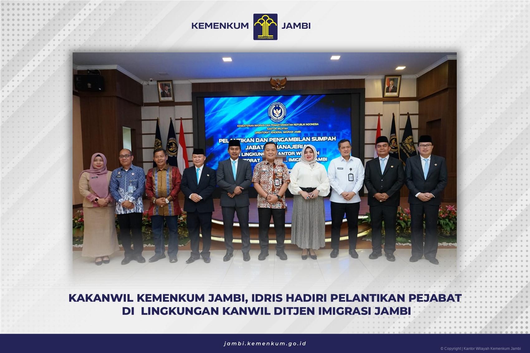 Kakanwil Kemenkum Jambi, Idris Hadiri Pelantikan Pejabat di Lingkungan Kanwil Ditjen Imigrasi Jambi