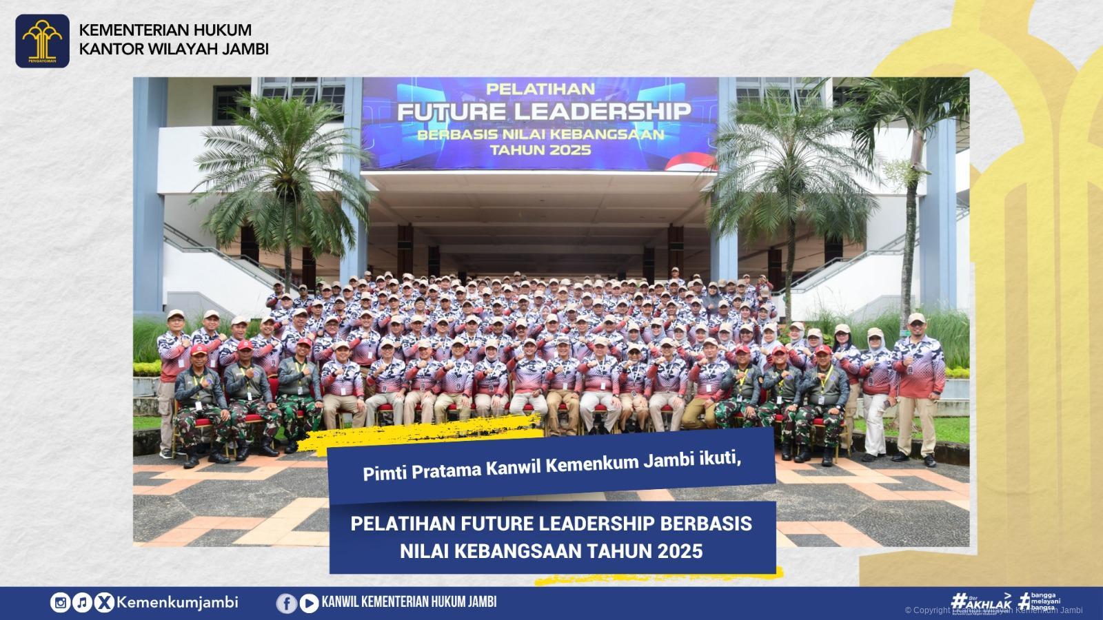 Pimti Pratama Kanwil Kemenkum Jambi ikuti Pelatihan Future Leadership Berbasis Nilai Kebangsaan ...