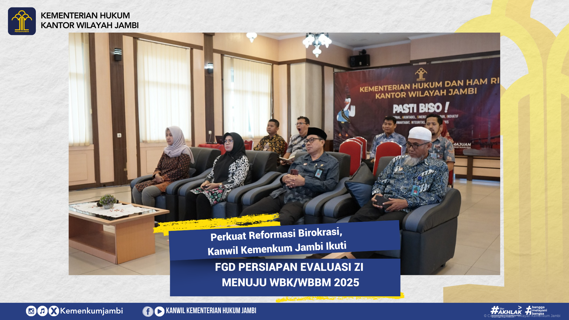 Perkuat Reformasi Birokrasi, Kanwil Kemenkum Jambi Ikuti FGD Persiapan Evaluasi ZI Menuju WBK ...